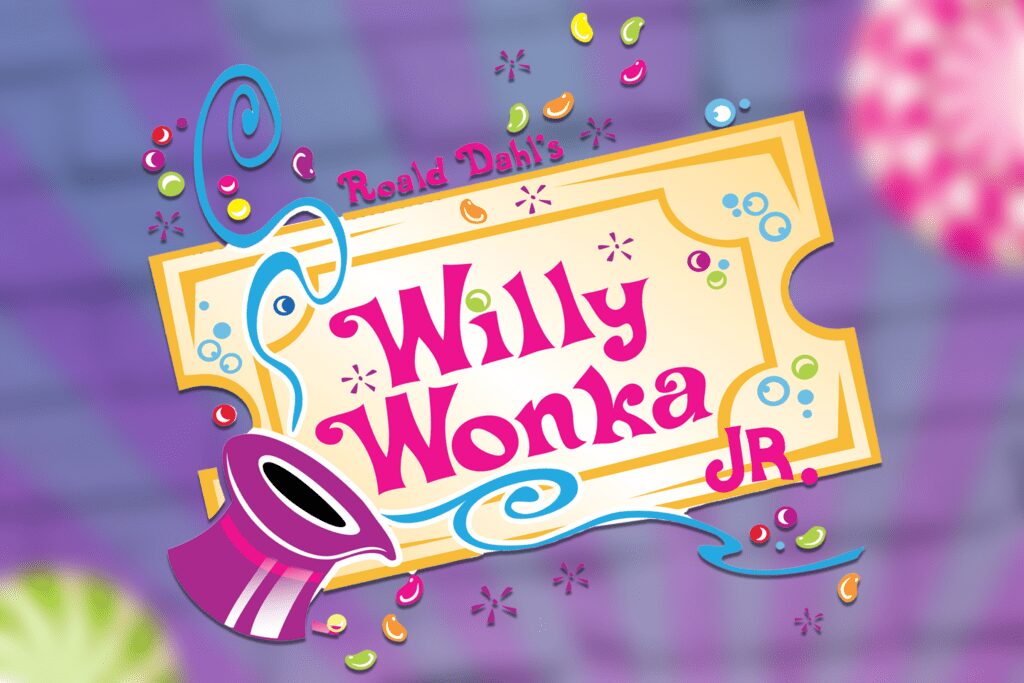 Willy Wonka The Musical at Broadway on Main East Haven - Kids in ...